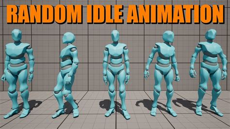 How To Have Random Idle Animations In Unreal Engine 5 Youtube