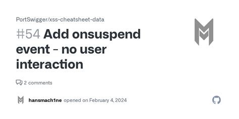 Add Onsuspend Event No User Interaction · Issue 54 · Portswiggerxss Cheatsheet Data · Github