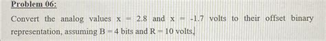 solved problem 06 convert the analog values x 2 8 ﻿and