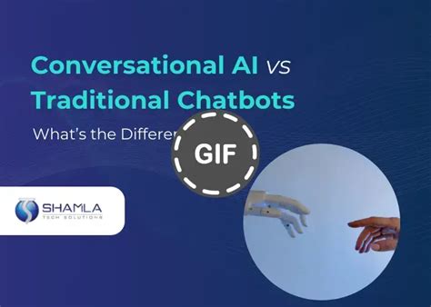 Conversational Ai Vs Traditional Chatbots Whats The Difference