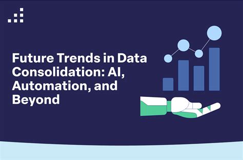 Ai Automation And Beyond Future Trends In Data Consolidation Bucs Analytics