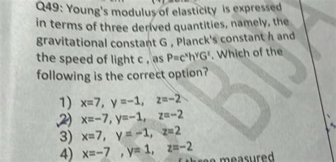 Q49 Youngs Modulus Of Elasticity Is Expressed In Terms Of Three Derived