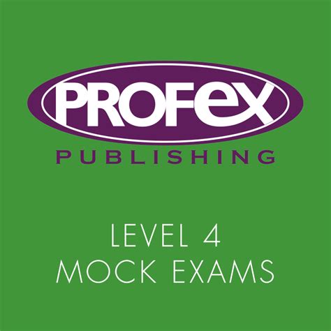 Level 4 Mock Exams Profex Publishing
