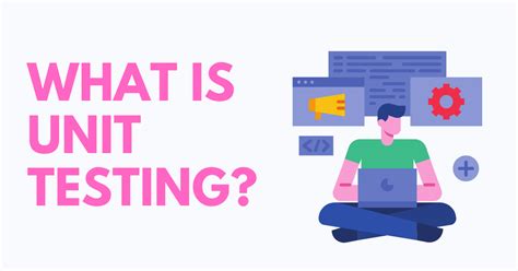 What Is Unit Testing And How Important Is It In The Development Cycle