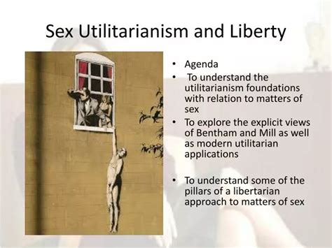 PPT Sex Utilitarianism And Liberty PowerPoint Presentation Free Download ID