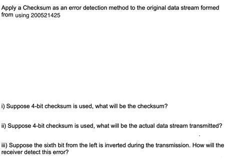 Apply A Checksum As An Error Detection Method To The Chegg