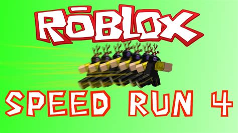 Speed Run 4 ROBLOX YouTube