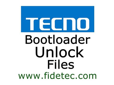 Tecno Bootloader Unlock Files Tutorial Fidetec