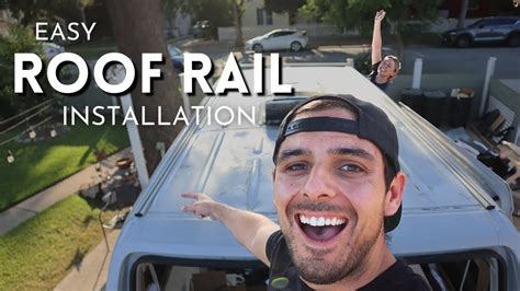 Diy Roof Rails Installation How To Install Roof Rails On Van Build Easy And Quick Youtube