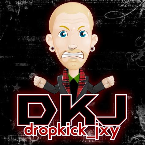 Dropkick Jxy Youtube Dropkick Jxy Youtube