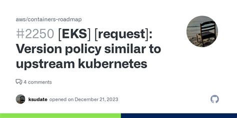 Eks Request Version Policy Similar To Upstream Kubernetes · Issue 2250 · Awscontainers