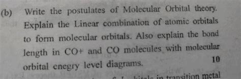 B Write The Postulates Of Molecular Orbital Theory Explain The Linear