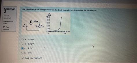 Solved Question 3 For This Series Diode Configuration Use