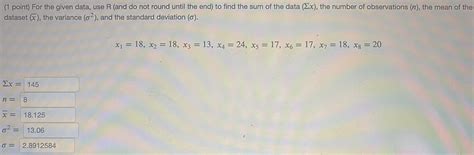 Solved 1 Point For The Given Data Use R And Do Not Round