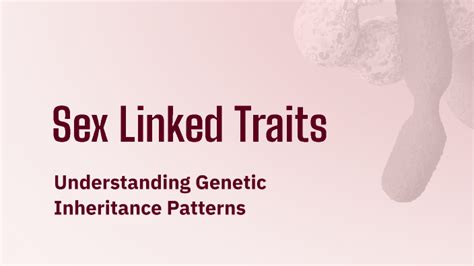 Sex Linked Traits By Teresa Poston On Prezi