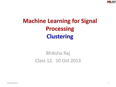 Machine Learning For Signal Processing Clustering Ppt Download