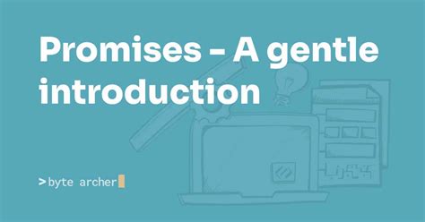 Promises A Gentle Introduction