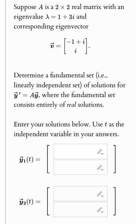 Solved Suppose A Is A 22 Real Matrix With An Eigenvalue Chegg Com