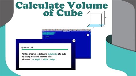 Volume Of A Cube Calculator Using C Volume Of Cube C Programming Youtube
