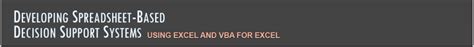 Developing Spreadsheet Enabled Decision Support Systems