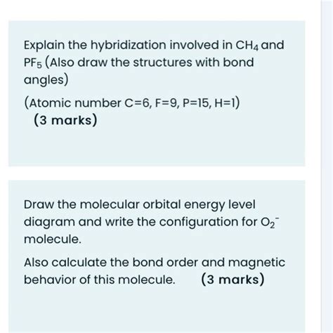 Solved Explain The Hybridization Involved In Ch4 And Pf5