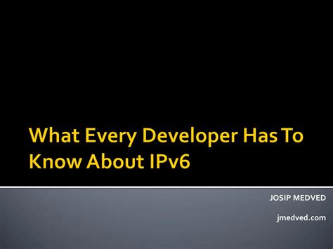 What Every Developer Has To Know About Ipv6 · Medos Home Page