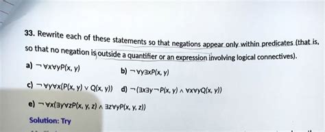 Solved 33 Rewrite Each Of These Statements So That Negations Appear