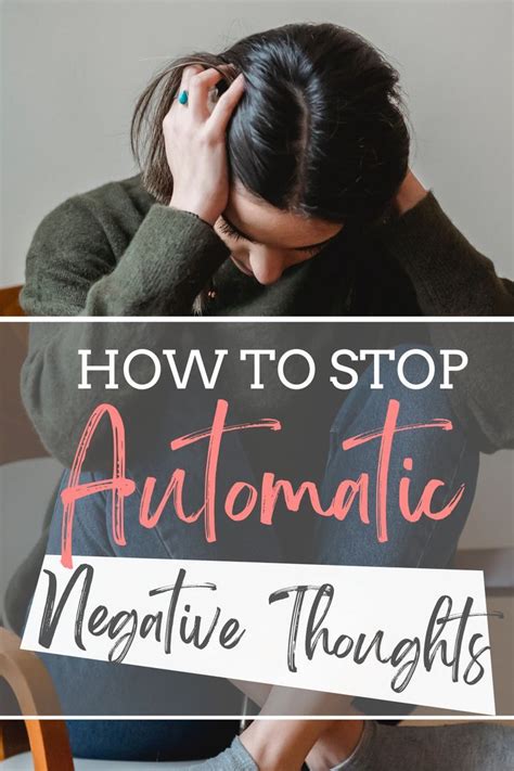 5 Simple Steps To Stop Automatic Negative Thoughts Eliminate Negative Thoughts Negative