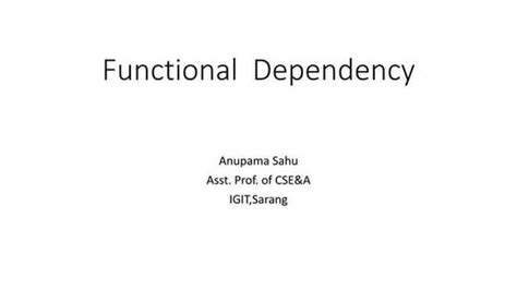 Function Dependency And Types And Example Pptx Function Dependency And Types And Example Pptx