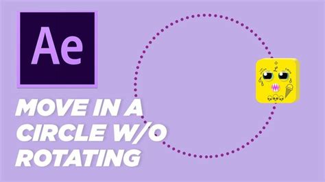 Make An Object Move In A Circle Without Rotating After Effects Tutorial After Effect
