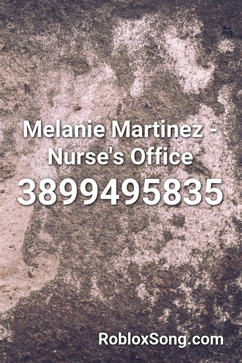 Melanie Martinez Nurses Office Roblox Id Roblox Music Codes