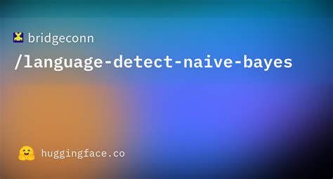 Bridgeconnlanguage Detect Naive Bayes At Main