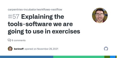 Explaining The Tools Software We Are Going To Use In Exercises · Issue