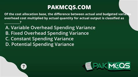 Of The Cost Allocation Base The Difference Between Actual And Budgeted Variable Overhead Cost