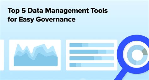 5 Must Have Data Management Tools For Effective Governance