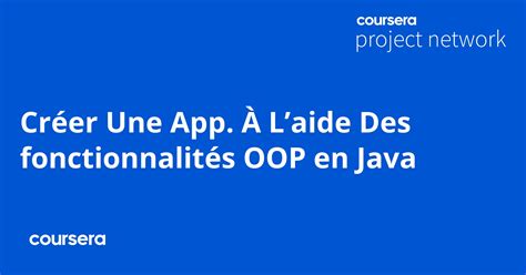 créer une app À l aide des fonctionnalités oop en java coursya