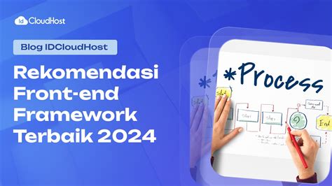Rekomendasi Front End Framework Terbaik 2024 Idcloudhost