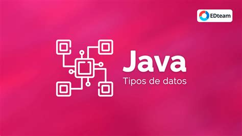 Curso Tipos De Datos En Java Comienza Gratis Edteam