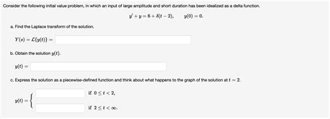 solved y′ y 6 δ t−2 y 0 0 a find the laplace transform of