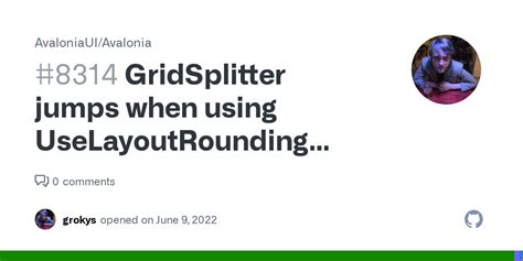 gridsplitter jumps when using uselayoutrounding and scaling 100 · issue 8314 · avaloniaui