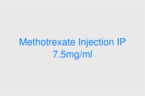 Methotrexate Injection Ip 7 5mg Ml