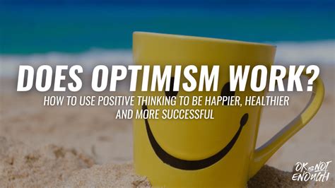 Does Optimism Work 8 Tips To Master The Art Of Postivie Thnking