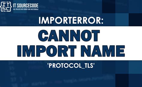 Importerror Cannot Import Name Protocoltls
