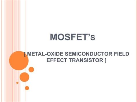 Basics Of Mosfet Pptx Physics Science
