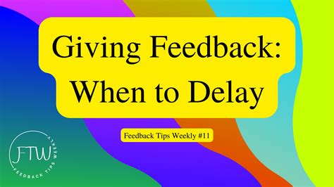 giving feedback when to delay