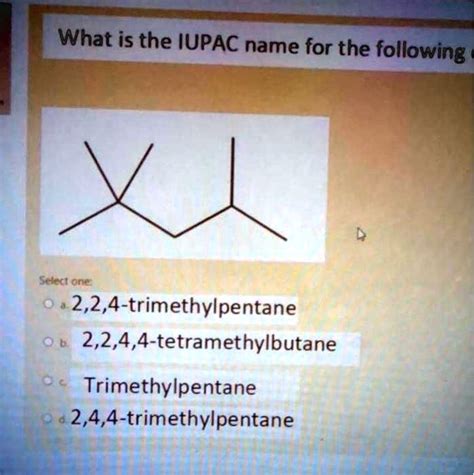 Solved What Is The Iupac Name For The Following 1 2 2 4