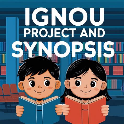 Ignou Project And Synopsis Ignou Project And Synopsis Completing A… By Ignou Solved