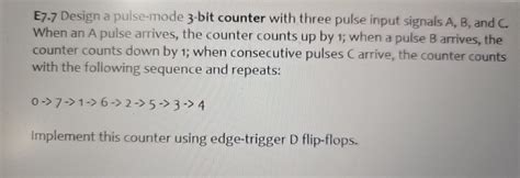 Solved E Design A Pulse Mode Bit Counter With Three Chegg Com