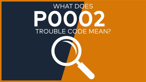 P0002 Trouble Code Meaning Symptoms Causes Fixes Easy