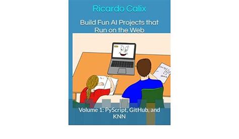 Ricardo Calix On Linkedin Build Fun Ai Projects That Run On The Web